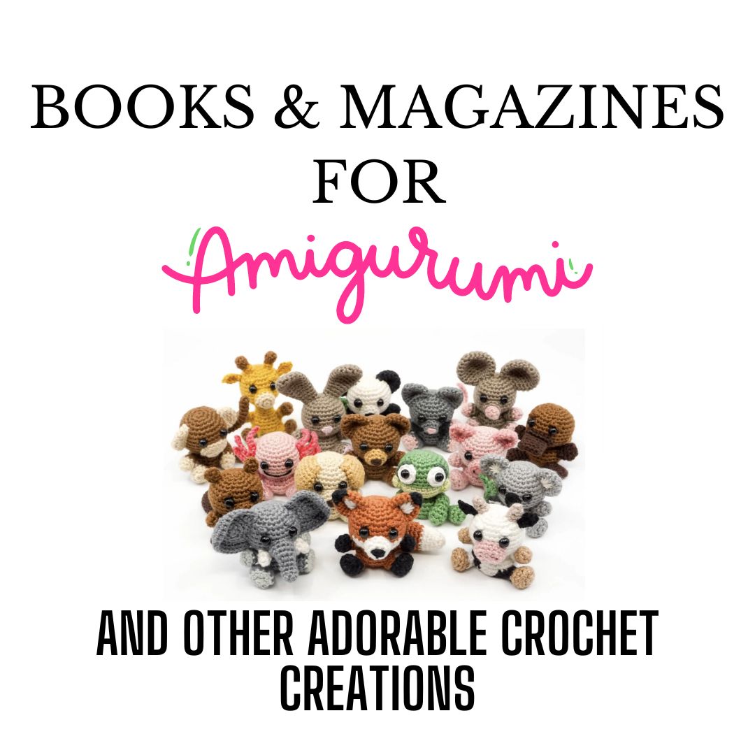 Books & Magazines for Amigurumi and other adorable crochet creations ...